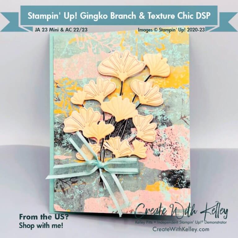 CWK Designs: Stampin' Up!® Ginkgo Branch Bundle with Texture Chic DSP ...